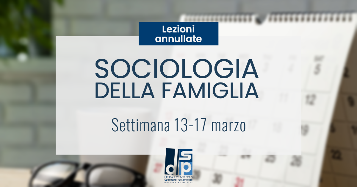 Lezioni annullate: Sociologia della famiglia - Settimana 13-17 marzo ... Lezioni annullate: Sociologia della famiglia - Settimana 13-17 marzo ...